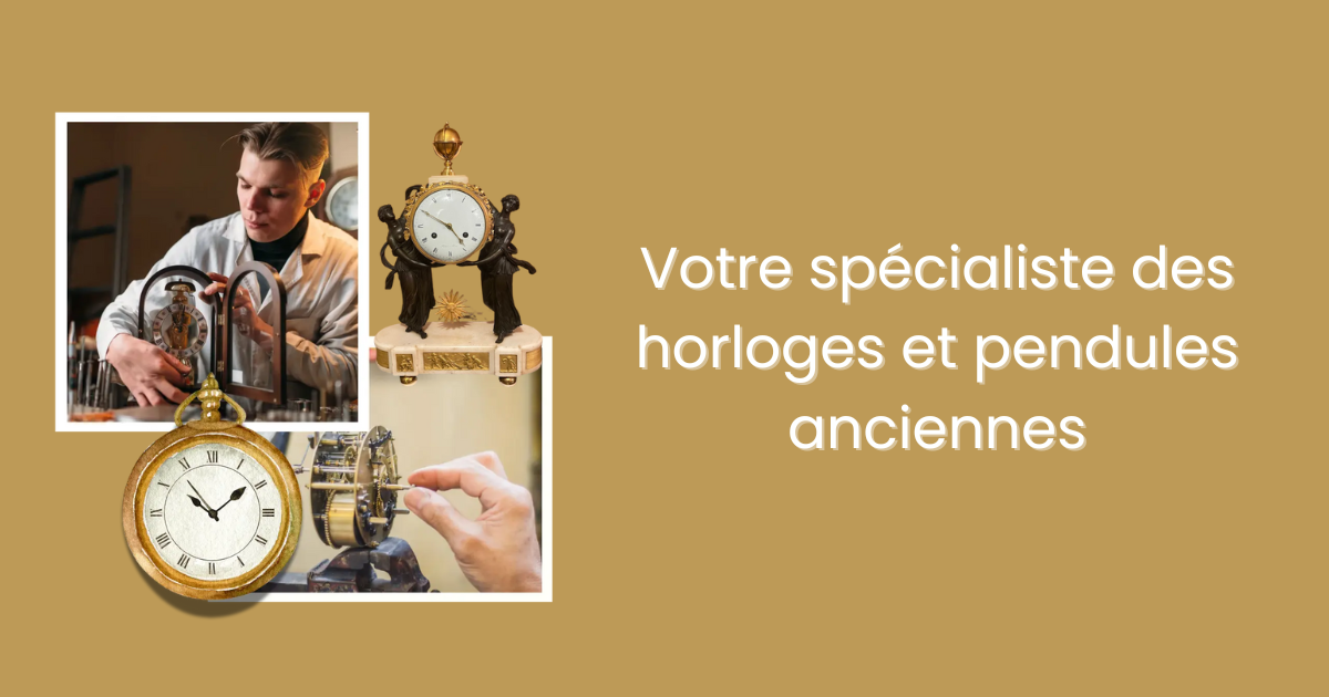 Horloger réparateur pendules anciennes | 30 ans d’expérience